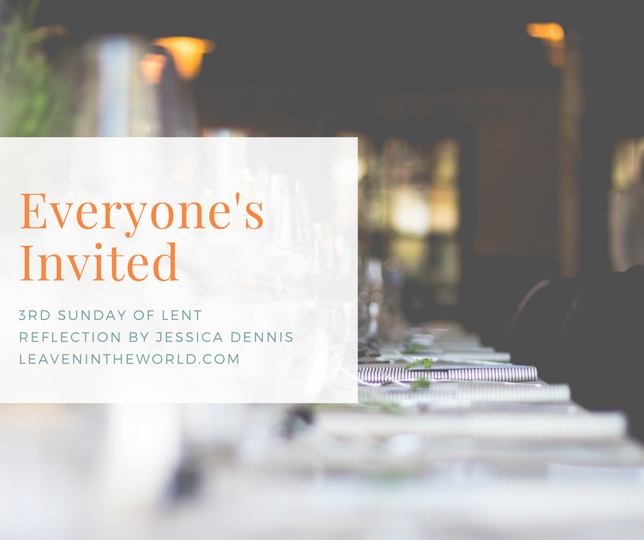 REFLECTION: Everyone’s Invited – Leaven in the World